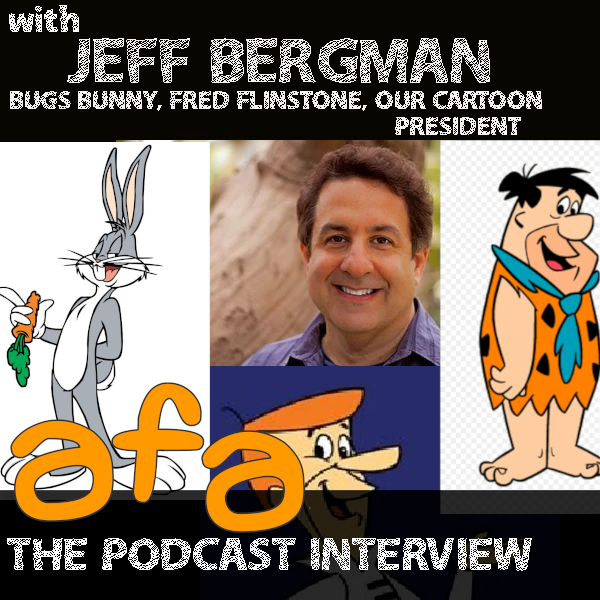 The AFA Podcast Interview: Jeff Bergman [Bugs Bunny, Fred Flinstone ...