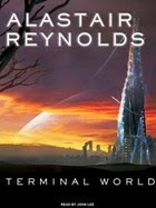 Lis Carey's Library: Terminal World, by Alastair Reynolds (author ...