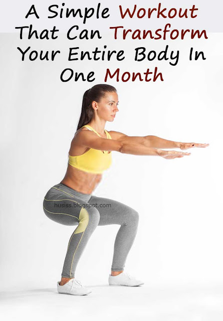 A Simple Workout That Can Transform Your Entire Body In One Month
