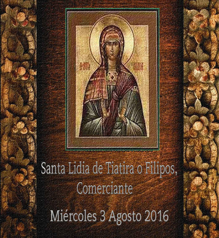 ☧para mí DIOS creador...: Santa Lidia de Tiatira.En memoria al †P.Cotallo