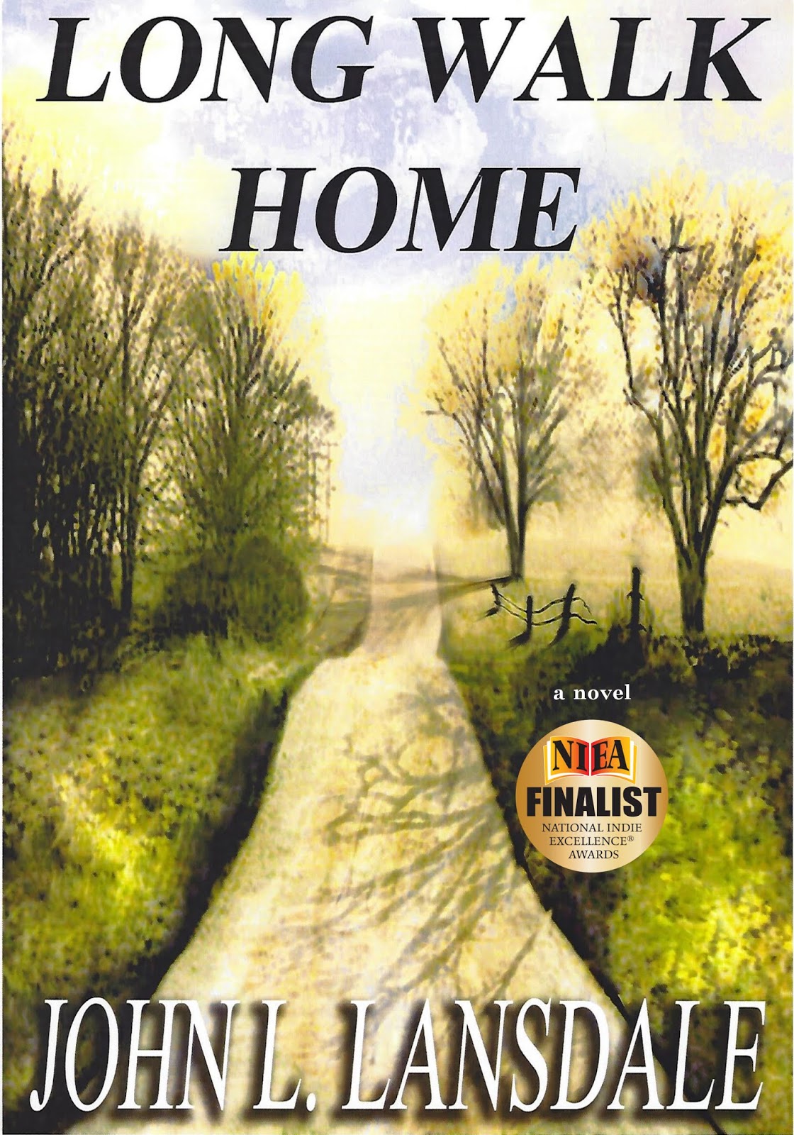 LONG WALK HOME by John L. Lansdale