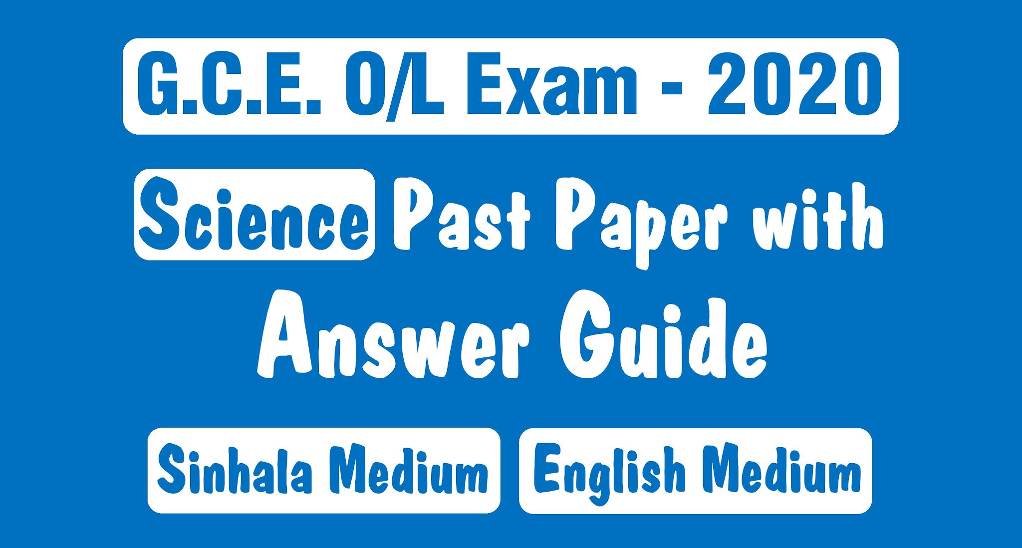 G.C.E. O/L - 2020 - Science Past Paper with Marking Scheme (Answer Guide)
