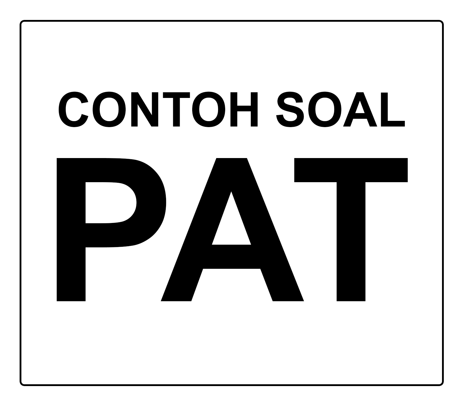 CONTOH SOAL PAT ~ FOKUS LENSA SAINS