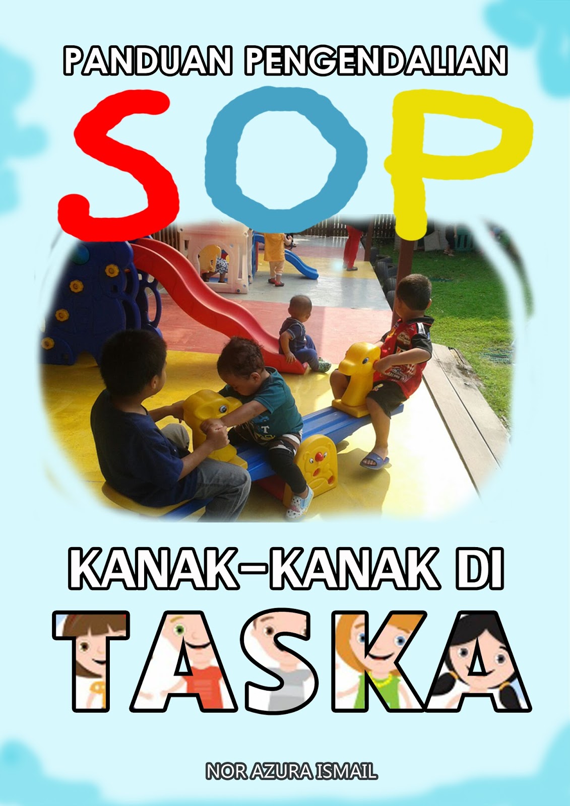 PANDUAN ASUHAN DAN DIDIKAN KANAK-KANAK: SOP Pengendalian Kanak-Kanak di ...