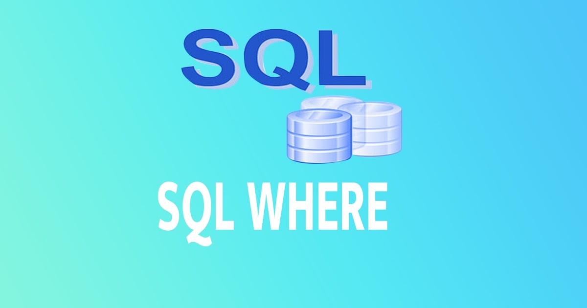 SQL WHERE