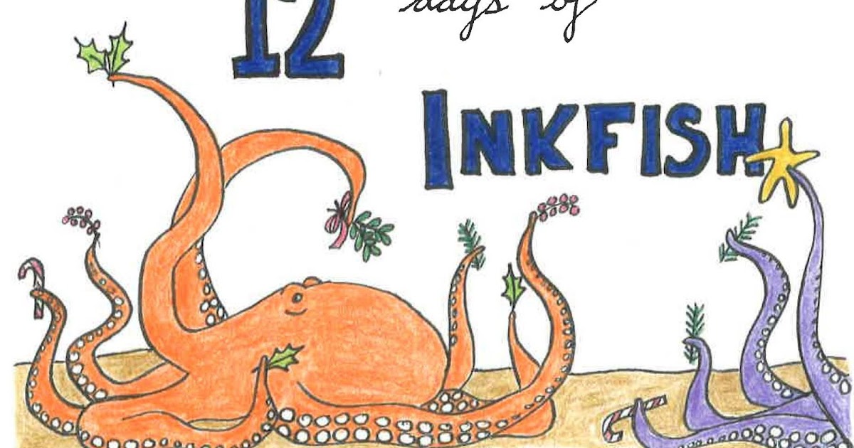 Inkfish: 12 Days of Inkfish, Day 1: Gifts