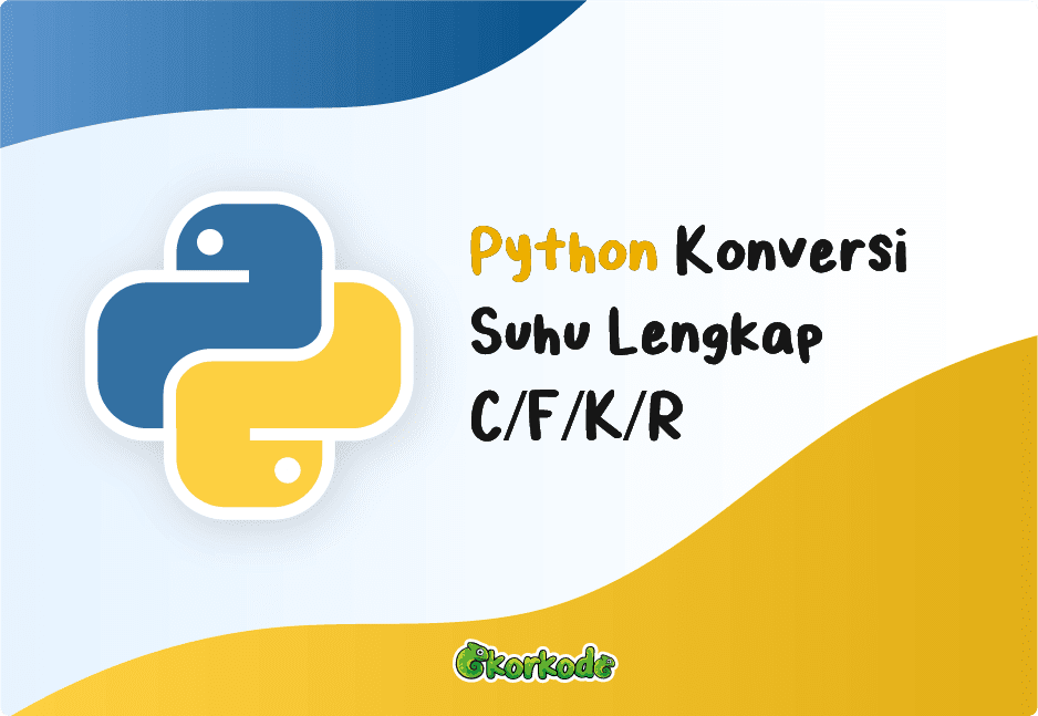 √ Tutorial Python Konversi Suhu + Source Code + Fungsi + Perulangan ...