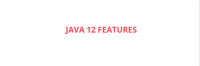 Java 12 features - PingJava | Free Java Tutorials for Beginners