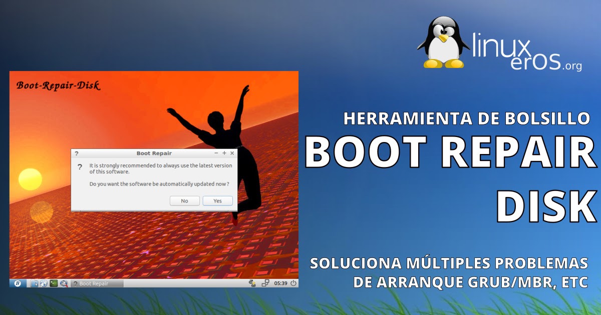 Boot-Repair-Disk, un gran disco de recuperación ~ Linuxeros