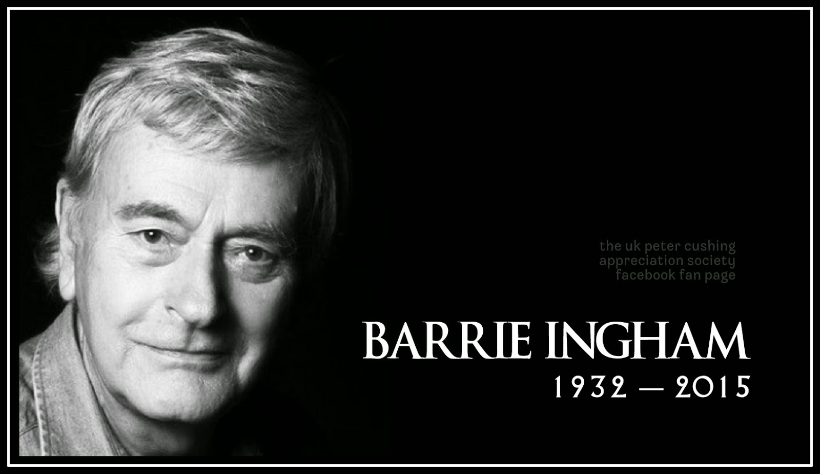 PETERCUSHINGBLOG.BLOGSPOT.COM (PCASUK): DR WHO ACTOR BARRIE INGHAM DIES