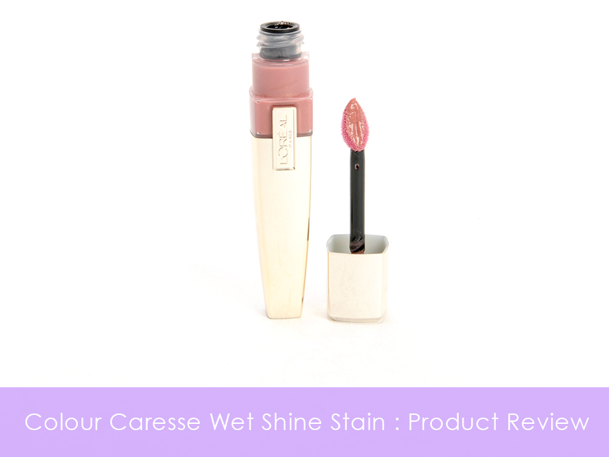 Bisous Darling: L'Oréal Colour Careese Wet Shine Stain : Product Review
