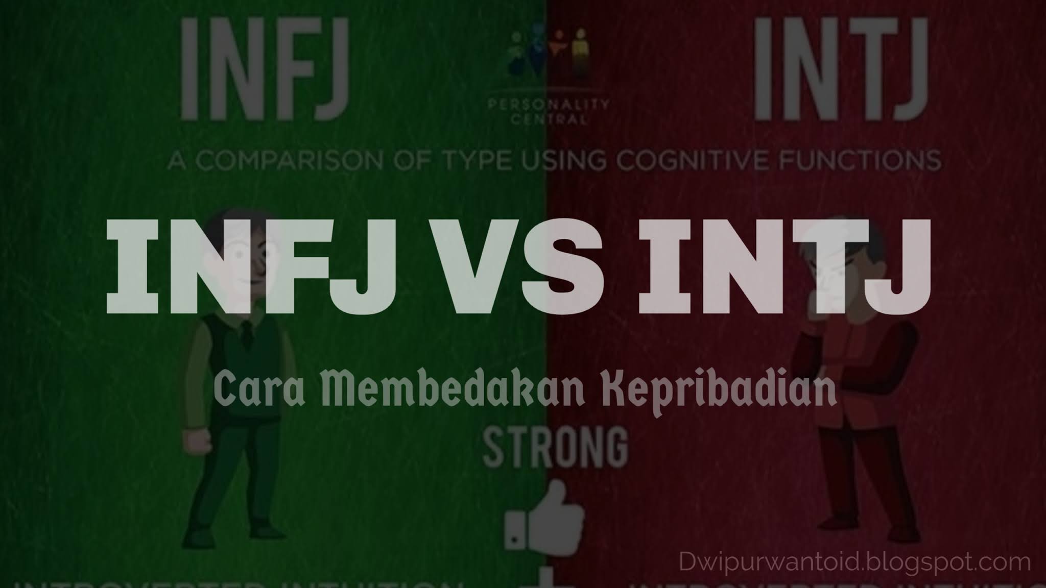 INFJ vs. INTJ: Cara Membedakan Kepribadian Yang Mirip Ini - DWI PURWANTO