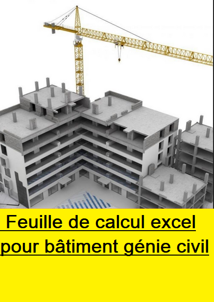" Feuille de calcul bâtiment génie civil " -EXCEL - Livres et Documents Gratuits Génie Civil ...