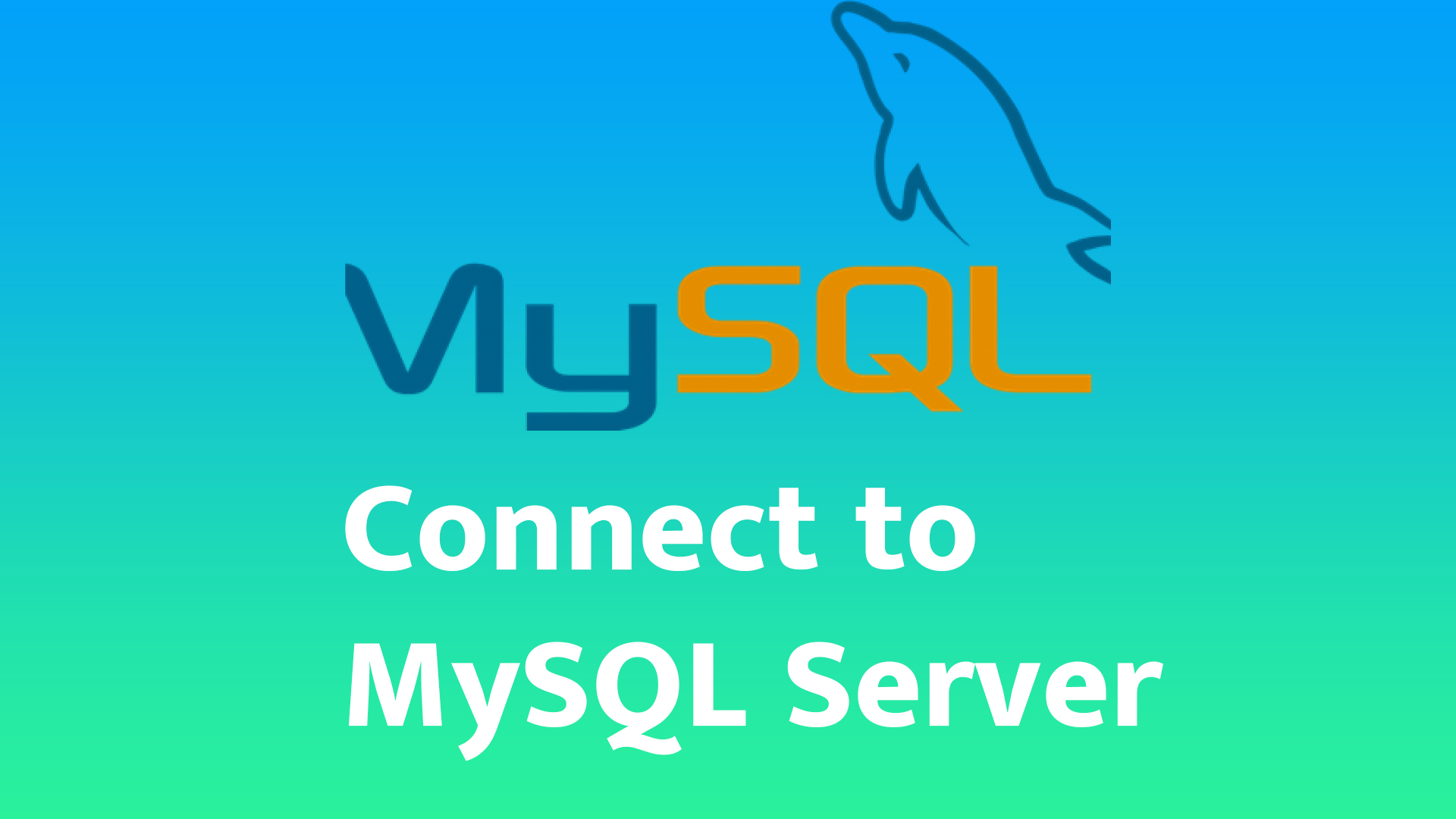 Connect To Mysql Server
