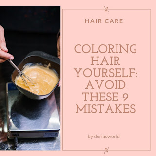 Coloring Hair Yourself: Avoid These 9 Mistakes