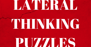 Lateral Thinking Puzzles with Answers to Challenge your Brain