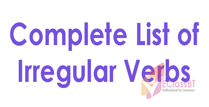 Complete List of Irregular Verbs