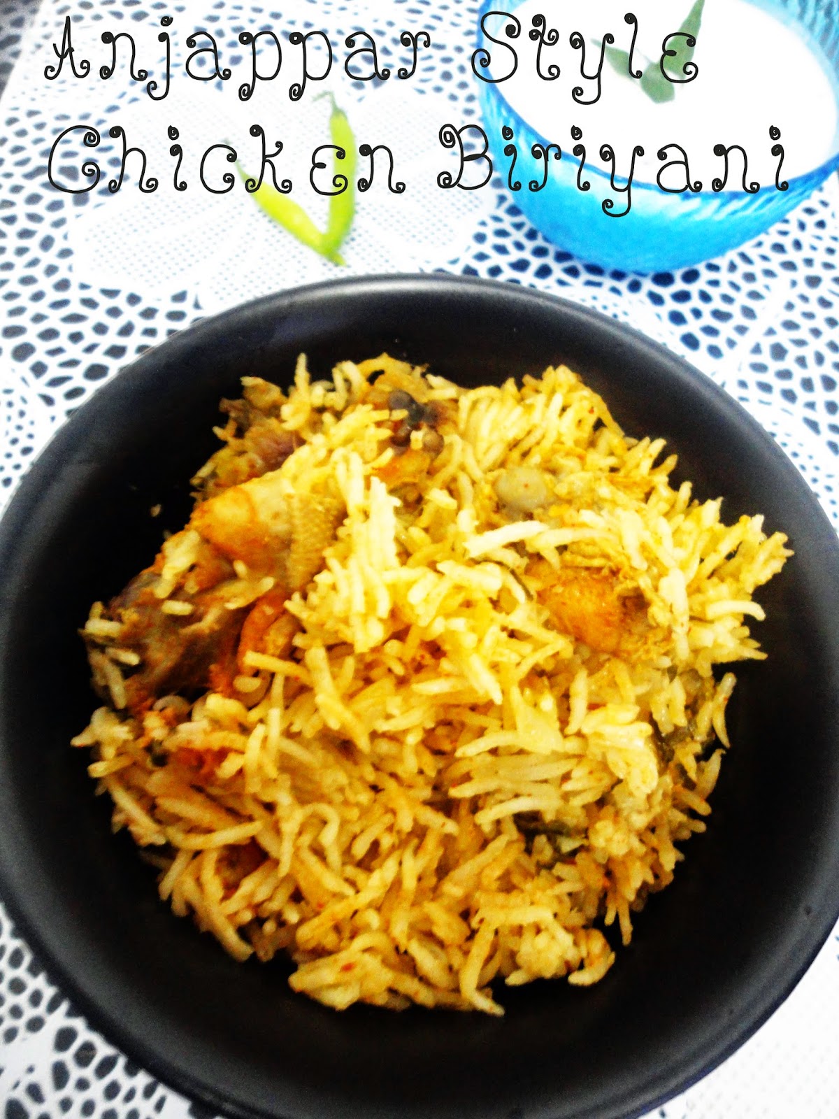 Come To Dhivi's Pantry: Anjappar Style Chicken Biriyani