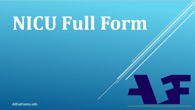 What Is The Full Form Of NICU Abbreviations All Full Forms what-is-the-full-form-of-nicu-abbreviations-all-full-forms