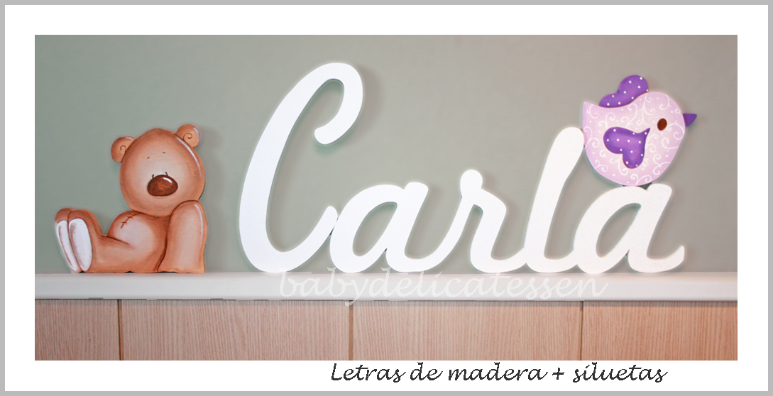 BABY DELICATESSEN LETRAS DE MADERA: LA HABITACIÓN DE CARLA