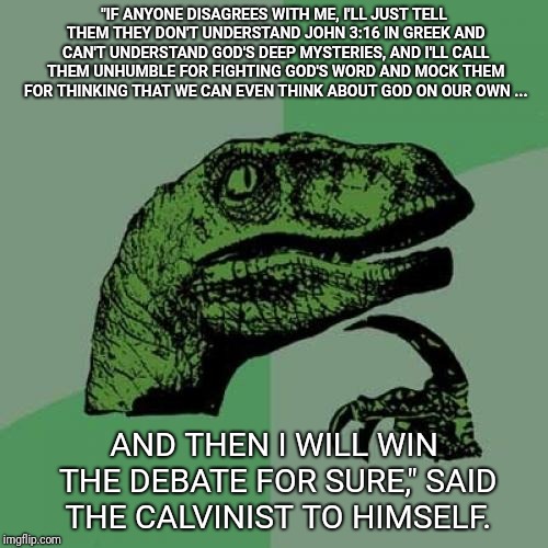 How About Some More Anti-Calvinism Memes