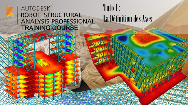 Formation Robot Structurel Analysis Tuto 1 : La Définition des Axes