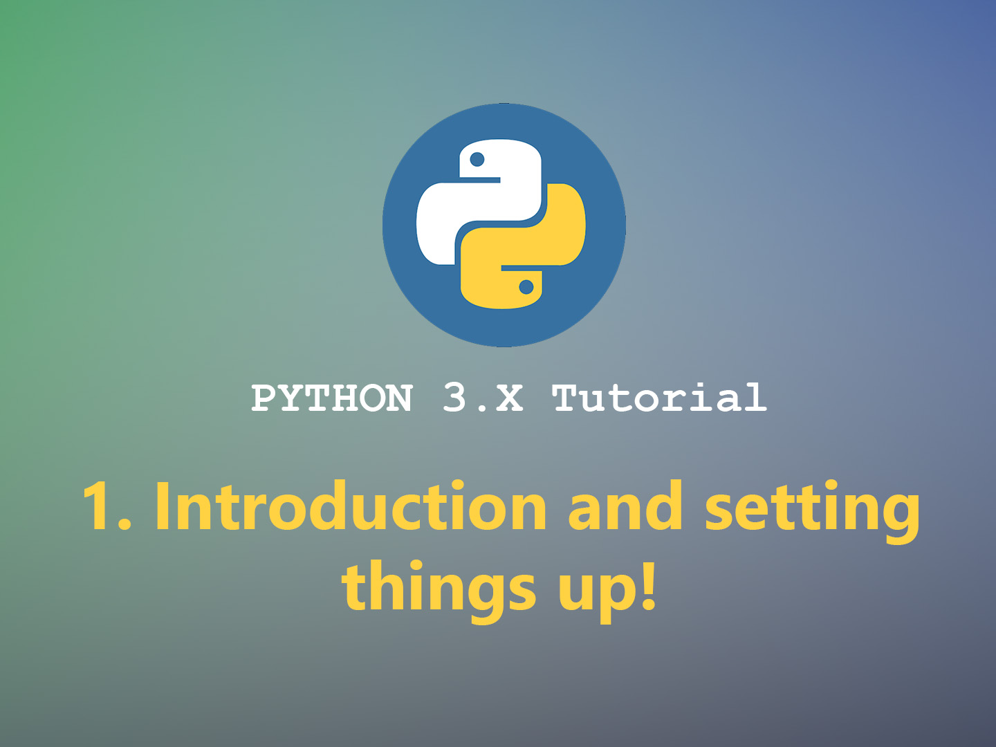 Introduction and setting things up - Python 3.x Tutorial - Math 'N IT