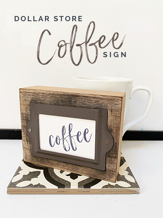 Dollar Store Coffee Sign