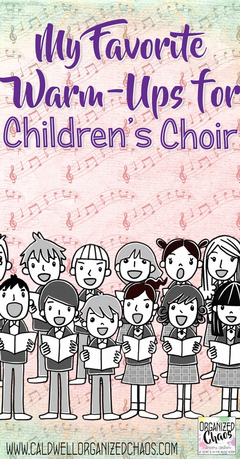 My Favorite Warm-ups for Children's Choir | Organized Chaos