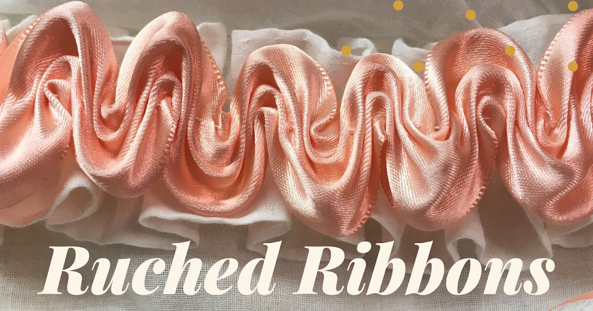The Sewphisticate: "Purled" or Ruched Ribbon Trim