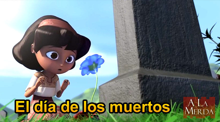 EL DÍA DE LOS MUERTOS ANIMACION (VIDEO) - A LA MERDA
