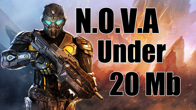 THE MOST AMAZING SCI-FI FPS ANDROID GAME N.O.V.A UNDER 20 MB | Geeks ...