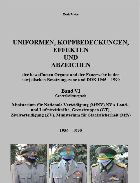 Uniformen DDR II: 4. Buch meiner Reihe Uniformen der bewaffneten Organe ...