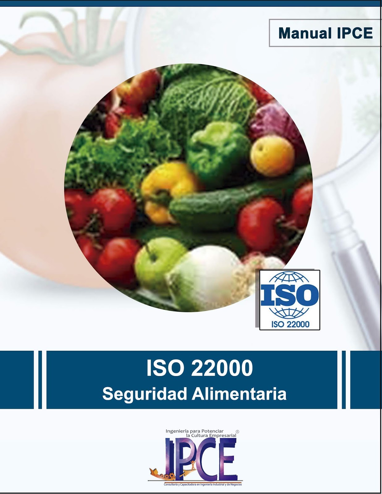 IPCE Ingeniería para Potenciar la Cultura Empresarial : Publicada la nueva ISO 22000 de ...