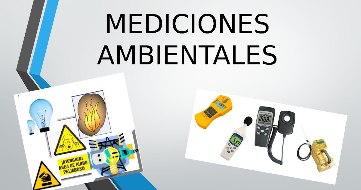 PREVENCION, SEGURIDAD Y SALUD LABORAL: Mediciones ambientales. https://es.calameo.com/