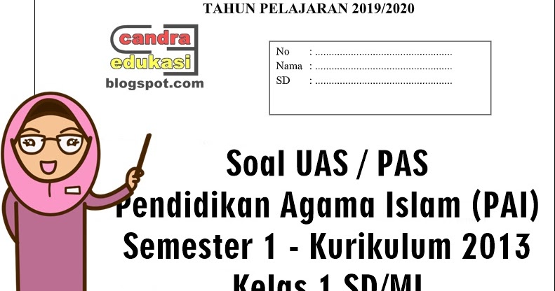 Soal UAS PAI Kelas 1 Semester 1 Tahun 2019/2020