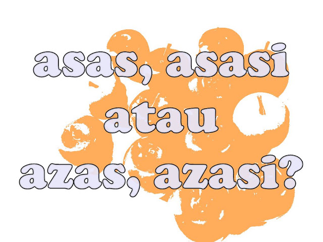 Asas atau Azas? Yang Benar Adalah ~ Kata Baku