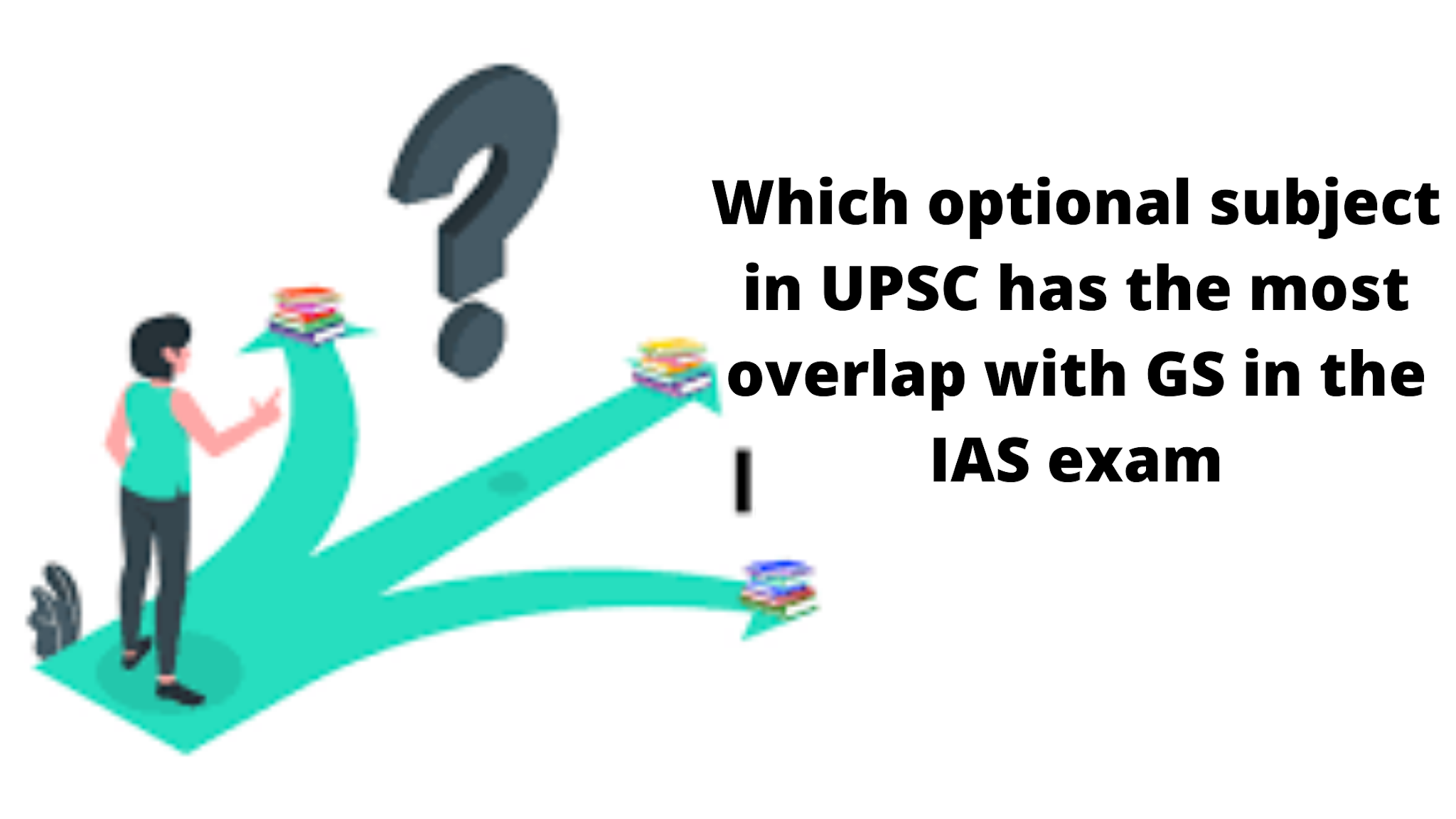 Which Optional Subject In UPSC Has The Most Overlap With GS In The IAS Exam which-optional-subject-in-upsc-has-the-most-overlap-with-gs-in-the-ias-exam