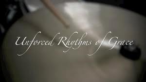 The Heart of Worship: Unforced Rhythms Of Grace