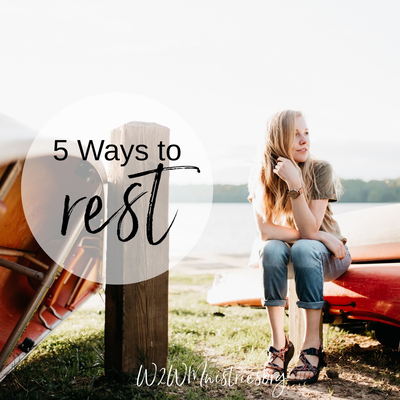 Woman to Woman: 5 Ways to Rest