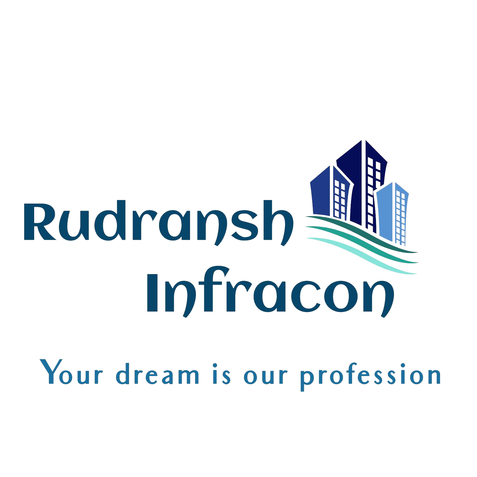 Rudransh Infracon - Your Dream is our Profession