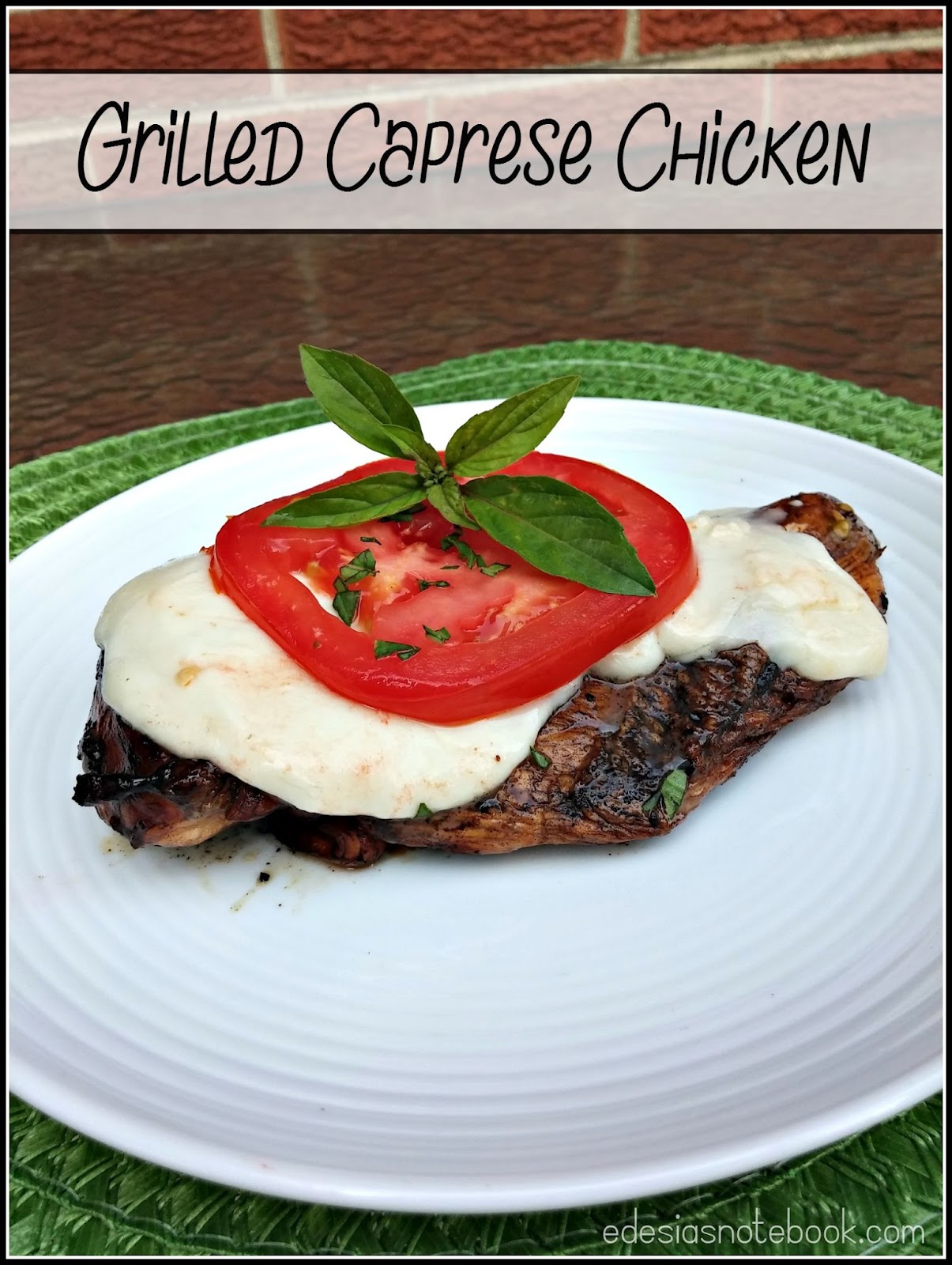 Improv: Grilled Caprese Chicken ~ Edesia's Notebook