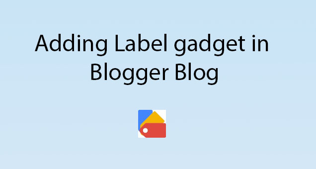 How to Add Labels/Categories Widget in Blogger Blog's Sidebar | KB Tricks