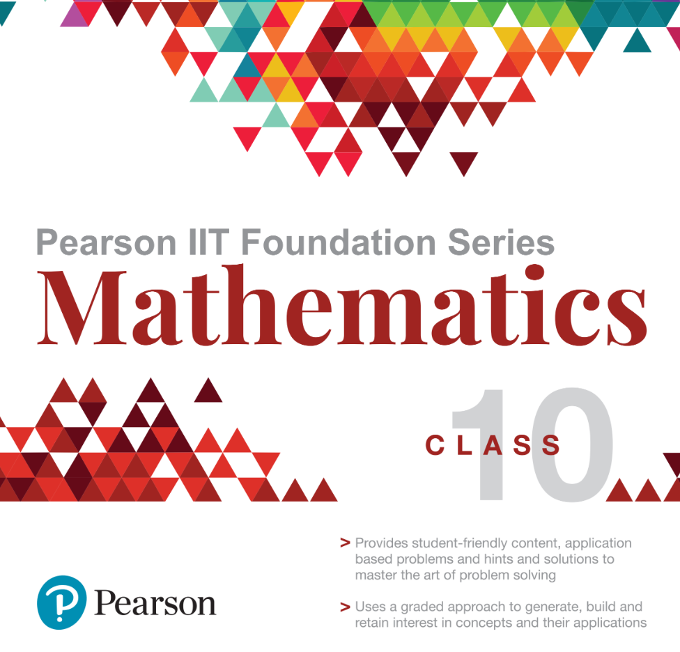 Download Free Pdf Of Pearson IIT Foundation Series Mathematics Class 10 Download Free Pdf Of Pearson IIT Foundation Series Mathematics Class 10