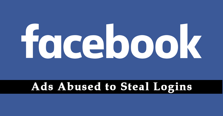 Facebook ads Abused to Steal 615000+ Logins in Phishing Campaign