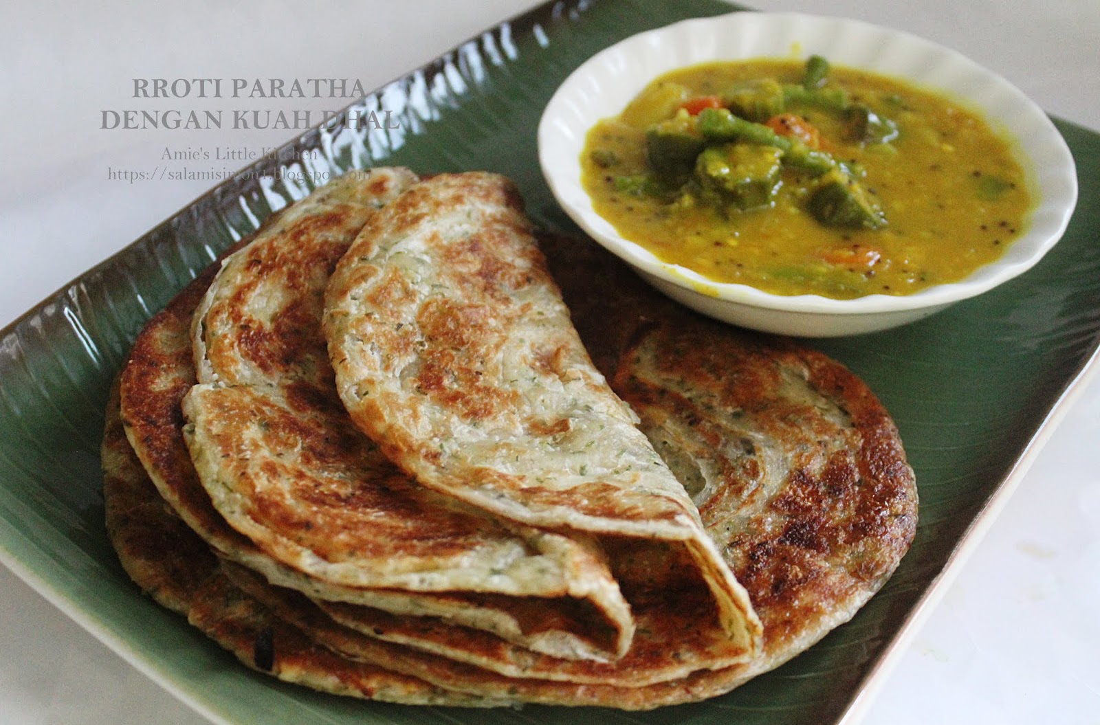 Sarapan Roti Paratha dengan Kuah Dhal - Amie's Little Kitchen