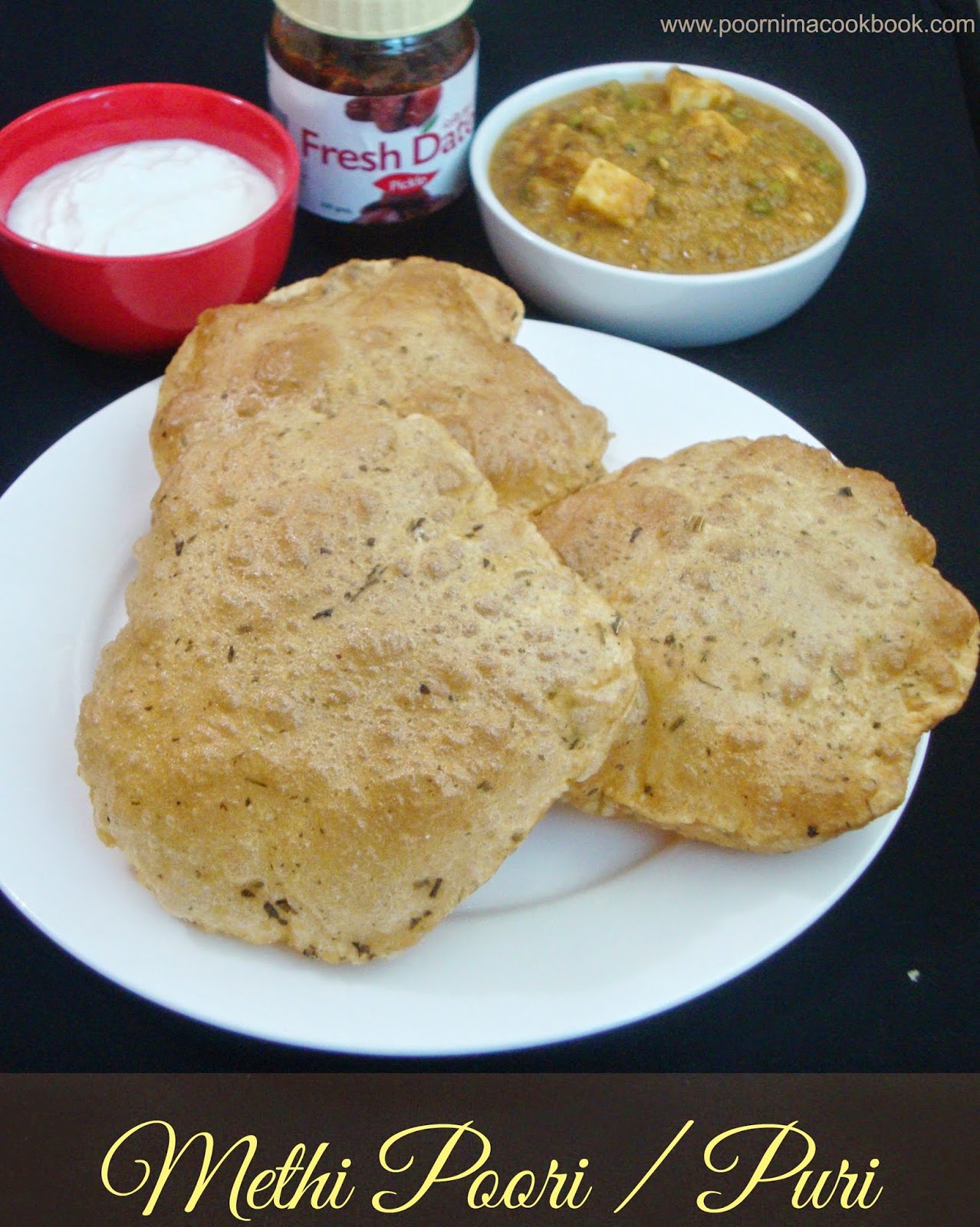 Methi Poori / Puri (using Kasuri Methi leaves / Dried Fenugreek Leaves)