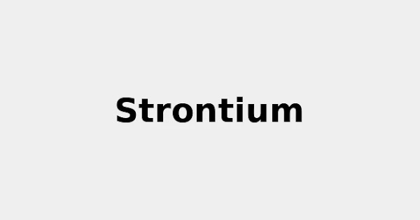 All about Strontium: Properties, Color, Uses and more... 2022