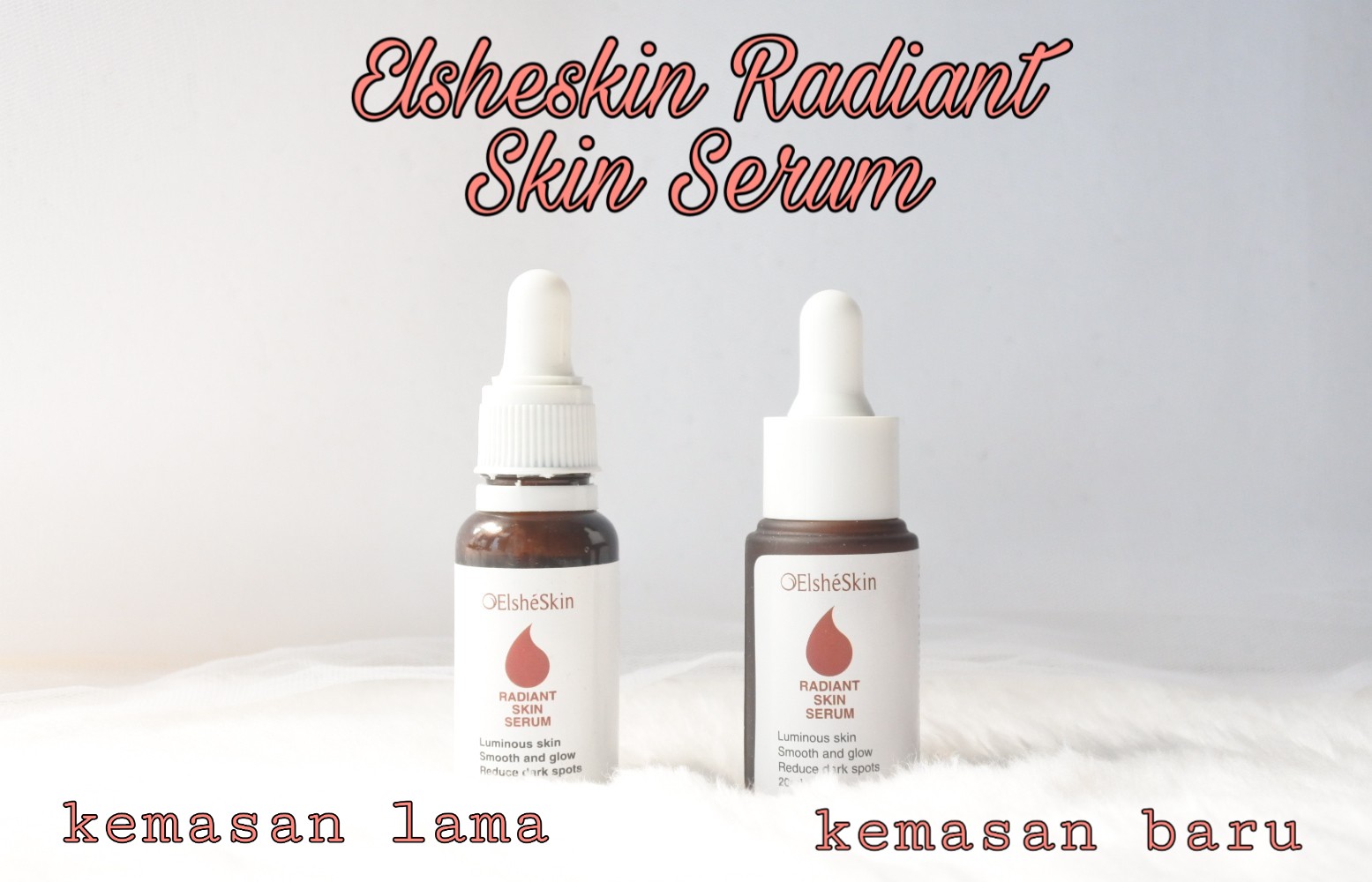 Elsheskin Radiant Skin Serum Review - DaretoChange by Indonesian Beauty ...