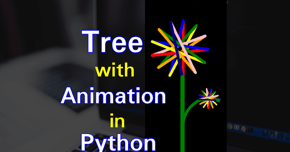Create Tree With Animation In Python Python Turtle Create Tree With Animation In Python Python Turtle